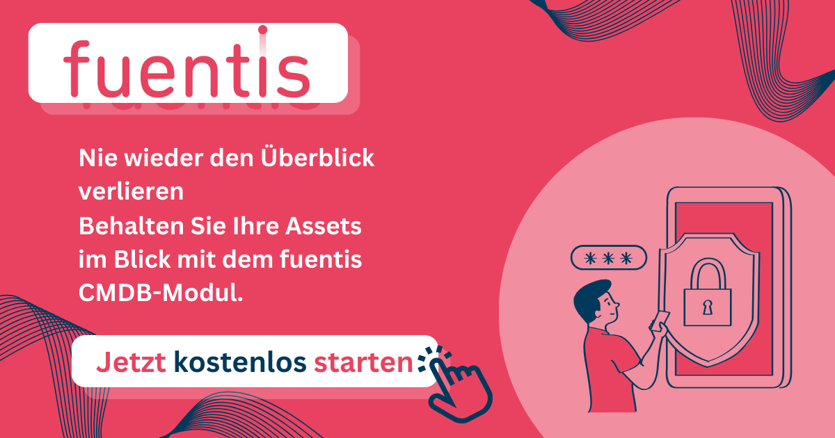 Zentrales Tool für IT-Sicherheit mit fuentis CMDB