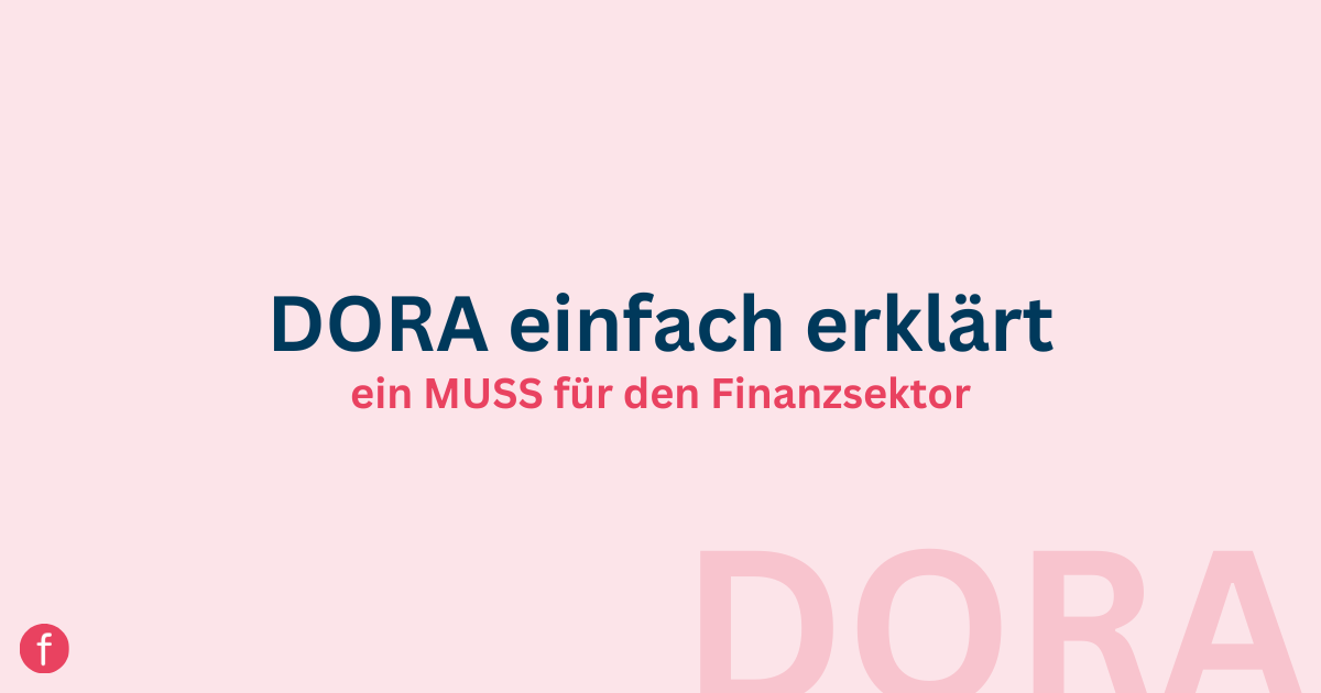DORA leicht gemacht | 2025 | DORA mit fuentis Suite 4